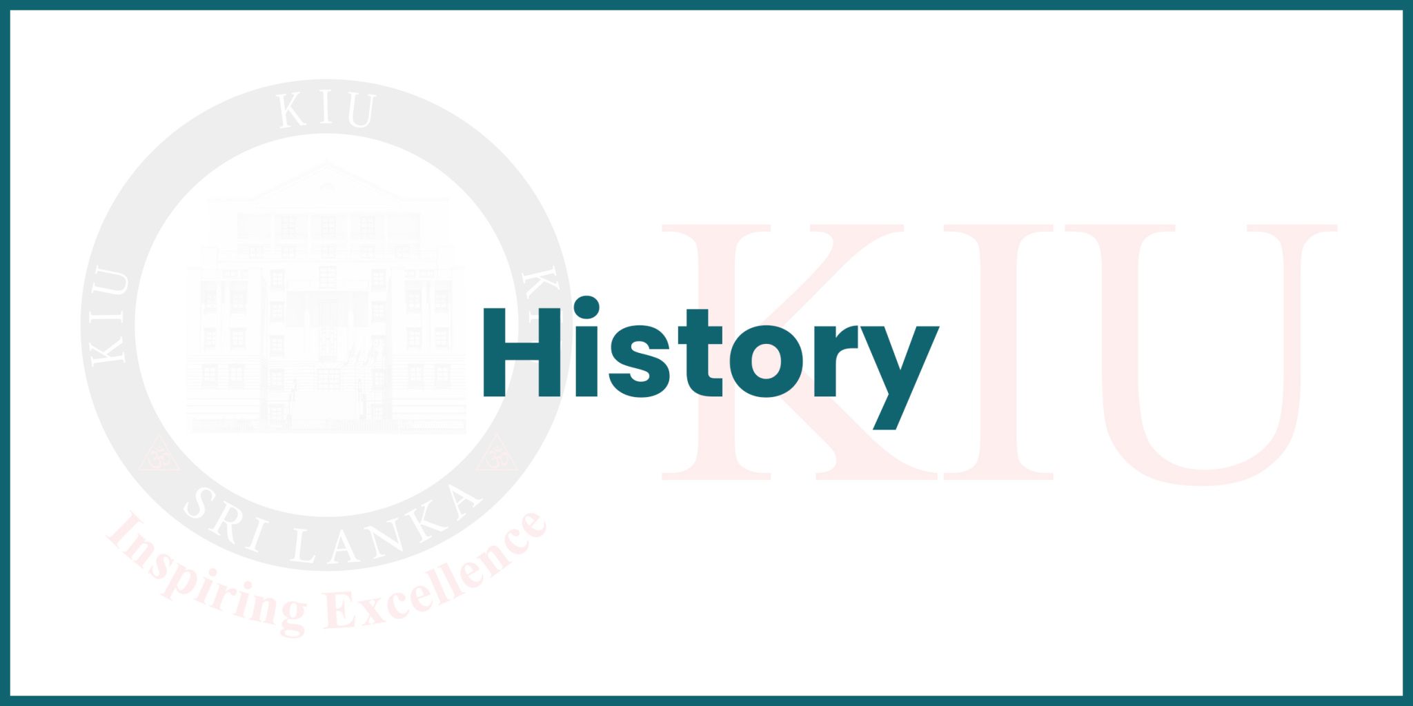 KIU | About the University – Vision, Mission & History