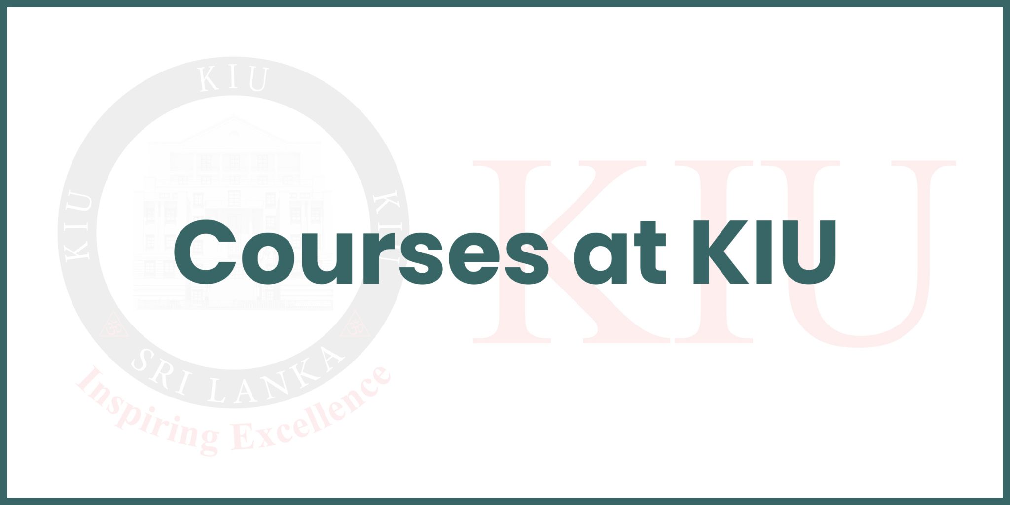 KIU | Study Undergraduate Degrees in Sri Lanka.